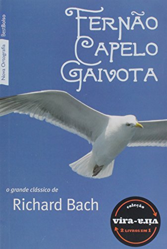 Vira-Vira Saraiva - Fernao Capelo Gaivota / Fugindo Do Ninho by Richard Bach | Goodreads