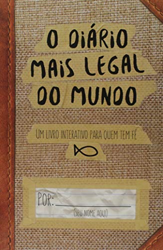 O Diário Mais Legal do Mundo by Samuel Coto | Goodreads