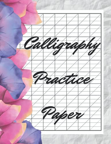 Calligraphy Practice Paper: 100 Sheet Pages, Calligraphy Writing Paper ...