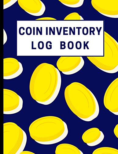Coin Inventory Log Book: Logbook for Coin Collectors | Coin & Currency ...
