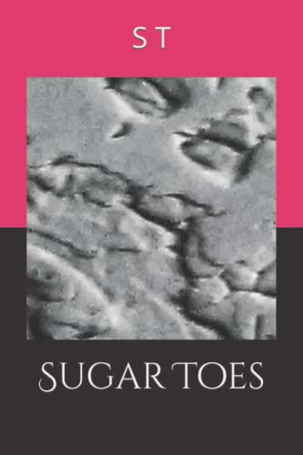 Sugar Toes by S T | Goodreads