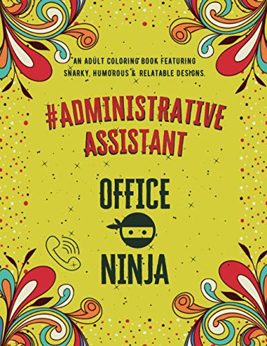 Administrative Assistant Adult Coloring Book: An Adult Coloring Book ...