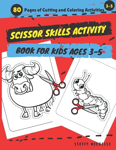Scissor Skills Activity Book for Kids Ages 3-5:: 80 Pages of Cutting ...