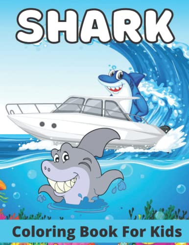Shark Coloring Book For Kids: 50 fun and easy shark coloring books for ...