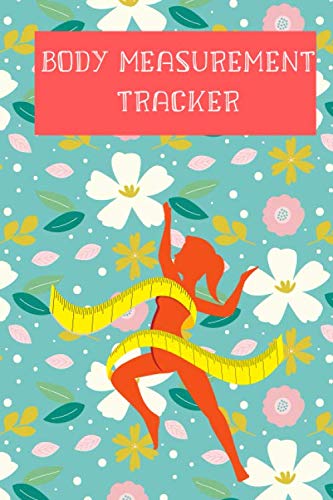 Body Measurement Tracker: Easily track your your weight loss progress ...