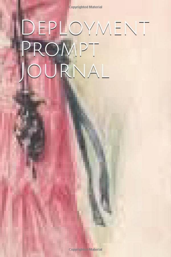 Deployment Prompt Journal by Big Lake | Goodreads