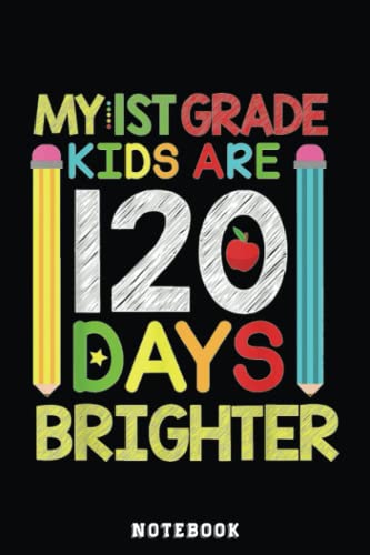 1st Grade 120 Days of School Pencil Teacher Kids Notebook ...