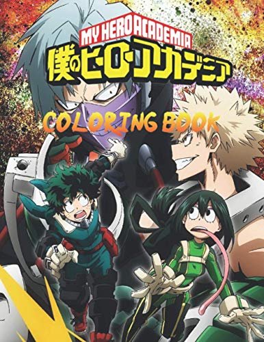 My Hero Academia Coloring Book: A Fantastic Book For Fans Of My Hero ...