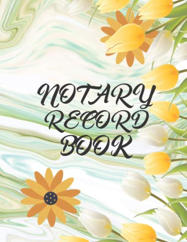 Notary Record Book: Notary Public Journal, To Record Notarial Acts for ...