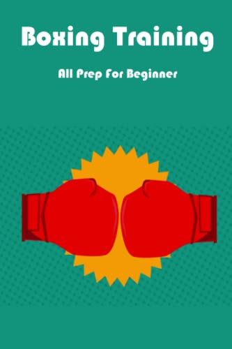 Boxing Training: All Prep For Beginner by Mr VEASEY BRIDGET | Goodreads