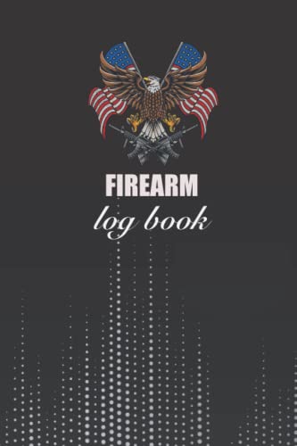 Firearm Log Book: Record Your Personal Gun Collection Information ...
