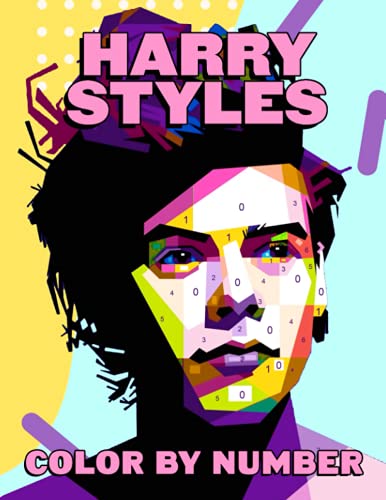 Harry Styles Color By Number: A Stunning Coloring Book With Many ...