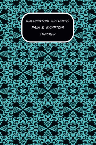 Rheumatoid Arthritis Pain & Symptom Tracker: Pain Assessment Diary with ...