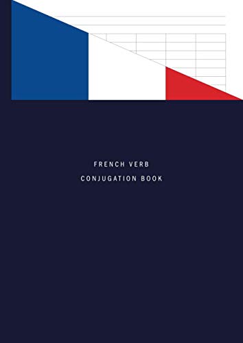 French Verb Conjugation Book: 7 Column Lined Journal | Conjugate and ...