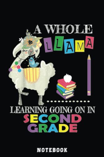 A Whole Llama Learning Going On Second Grade Back To School Notebook ...