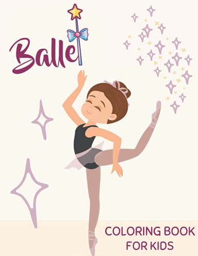 Ballet Coloring Book for Kids: Big Coloring Book with Cute Ballet ...