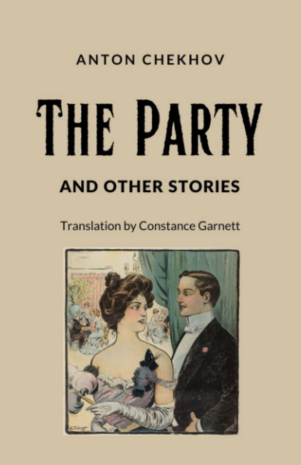 The Party and Other Stories: Classic Russian Tales from Master ...