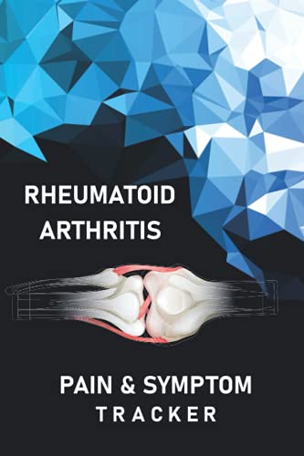 Rheumatoid Arthritis Pain & Symptom Tracker: Pain Assessment Diary with ...