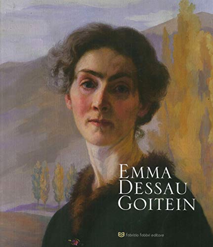 Emma Dessau Goitein. Un'Artista Europea a Perugia by unknown author ...