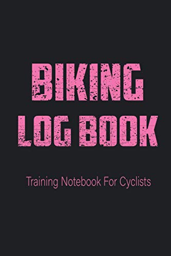 Biking Log Book: Bicycle Maintenance Log Book for Road Bikes & Mountain ...