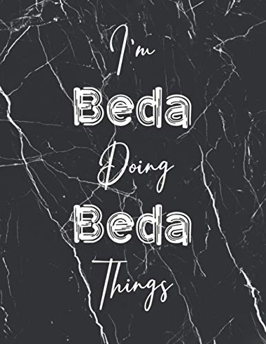 I'm Beda doing Beda things: Perfect Personalized Sketchbook Gift with ...