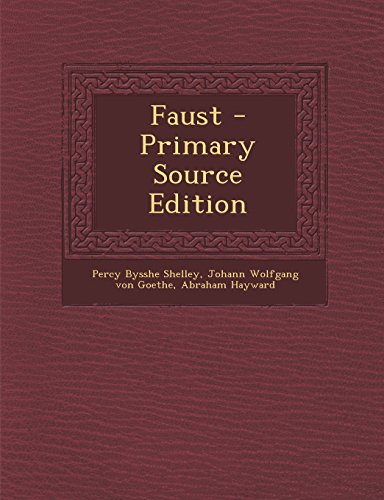 Faust - Primary Source Edition by Johann Wolfgang von Goethe | Goodreads