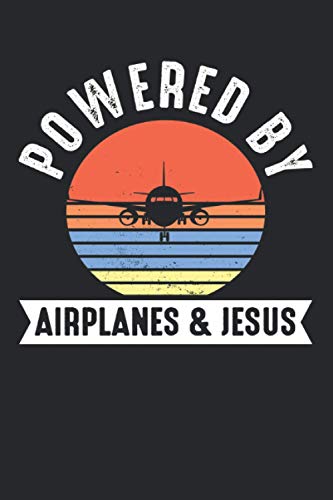 Powered by Airplanes and Jesus: Powered by Airplanes and Jesus ...