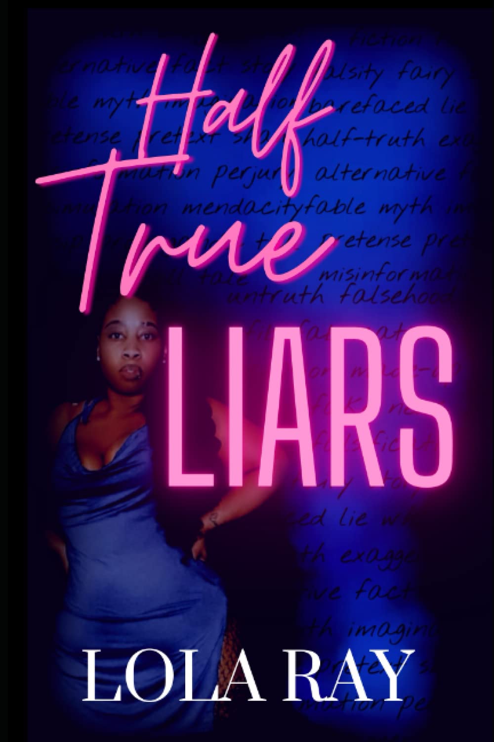Half True Liars by Lola Ray | Goodreads