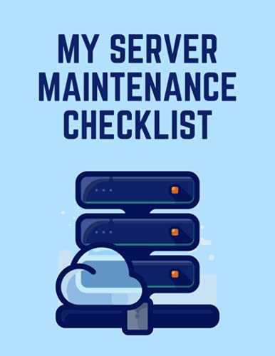 My Server Maintenance Checklist: Simple Routine Server Inspection Log ...