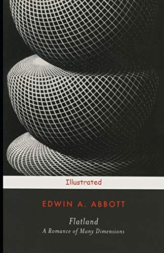 Flatland: A Romance of Many Dimensions Illustrated by Edwin A. Abbott | Goodreads