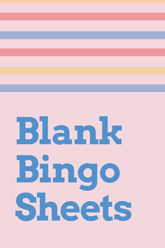 BLANK BINGO SHEETS: Make Your Own Bingo, Bingo Score Record Book, Bingo ...