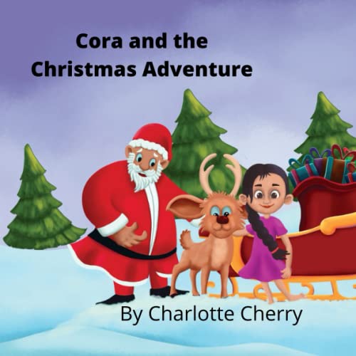 Cora and the Christmas Adventure by Charlotte Cherry | Goodreads