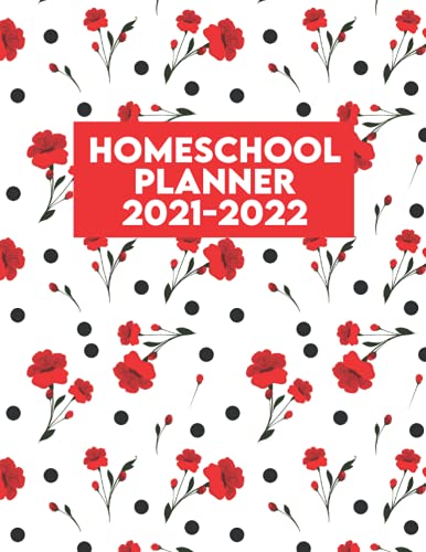 Homeschool Planner 2021-2022: Daily Weekly & Monthly Lesson Planner and ...