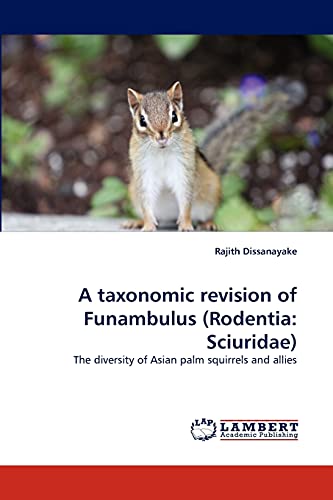 A taxonomic revision of Funambulus (Rodentia: Sciuridae): The diversity ...
