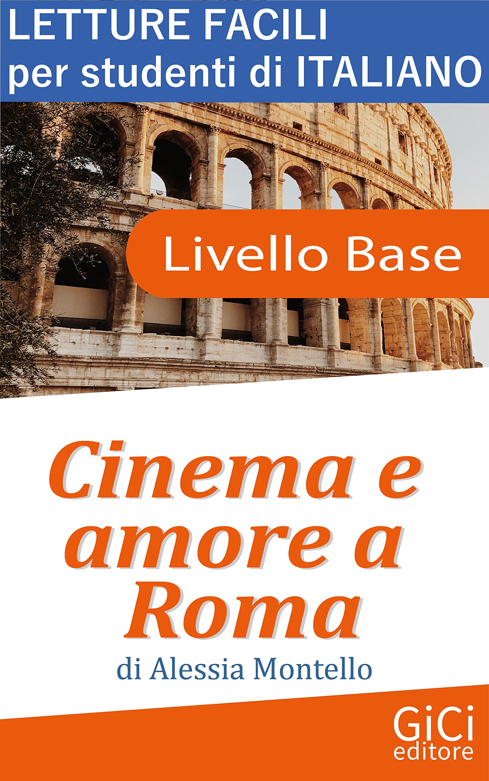Cinema e amore a Roma: Letture facili per studenti di Italiano ...