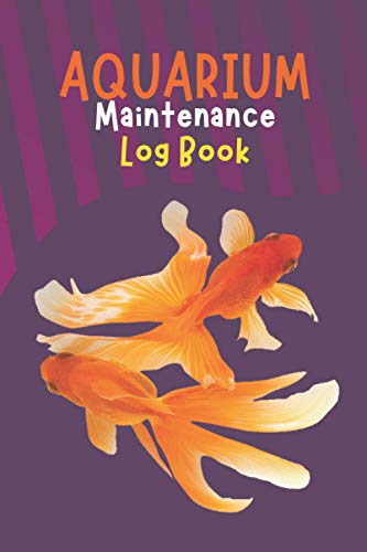 Aquarium Maintenance Log Book: Cool Home Fish Tank maintenance notebook ...