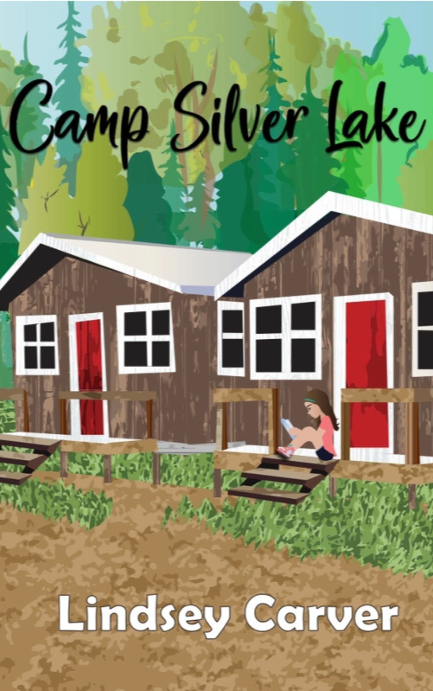 Camp Silver Lake (Silver Lake Series, Book 1) by Lindsey Carver | Goodreads