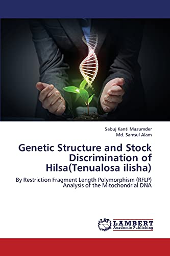 Genetic Structure and Stock Discrimination of Hilsa(Tenualosa ilisha ...