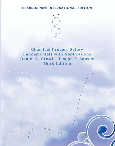 Chemical Process Safety: Pearson New International Edition ...