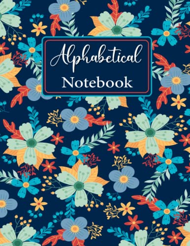 Alphabetical Notebook: 4 pages per letter / A4 Size /105 pages. Large ...