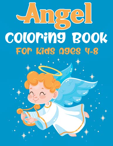 Angel Coloring Book: For Kids Ages 4-8 by R Barnett | Goodreads