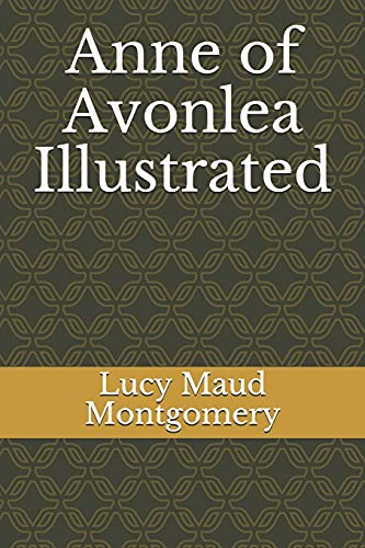 Anne of Avonlea Illustrated by L.M. Montgomery | Goodreads