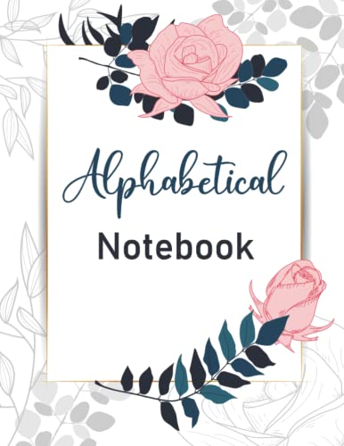 Alphabetical Notebook: 4 pages per letter / A4 Size /105 pages. Large ...