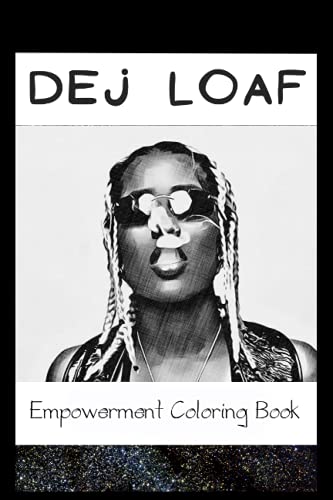 Empowerment Coloring Book: Dej Loaf Fantasy Illustrations by Amy ...