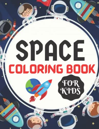 space coloring book for kids: Fantastic Outer Space Coloring with ...