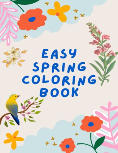 Easy Spring Coloring Book: Coloring book for adults with 50 design ...