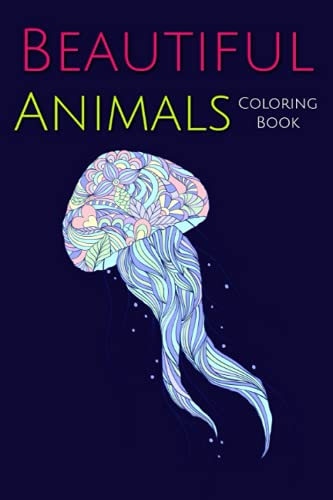 Beautiful Adult Coloring Book: Stress Relieving Animal Designs ...
