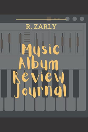 MUSIC ALBUM REVIEW JOURNAL: A Notebook for Music Lovers to Record and ...