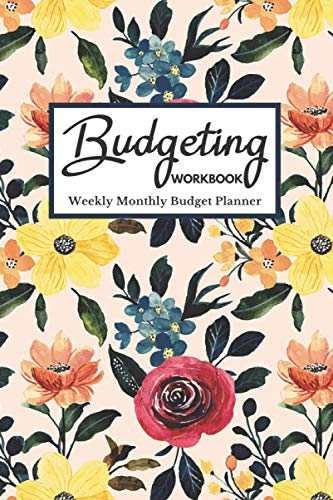 Budgeting Workbook: Weekly & Monthly Finance Budget Planner Organizer ...