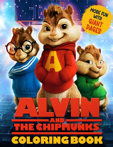 Alvin and the Chipmunks Coloring Book: Super Gift for Kids and Fans ...